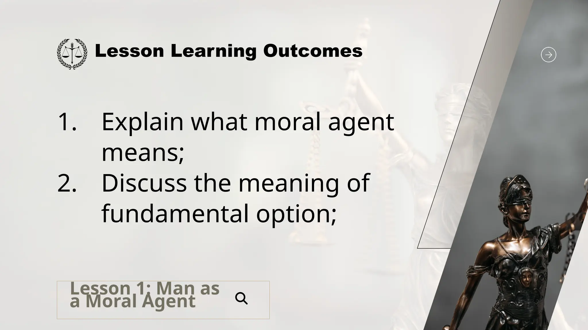 Ethics (M2 Lesson 1: Man as Moral Agent).pptx