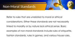 Ethics(Moral and Non-Moral Standards).pptx