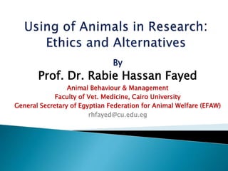 Ethics of Using animals in Research | PPTX