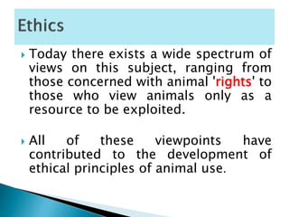 Ethics of Using animals in Research | PPTX