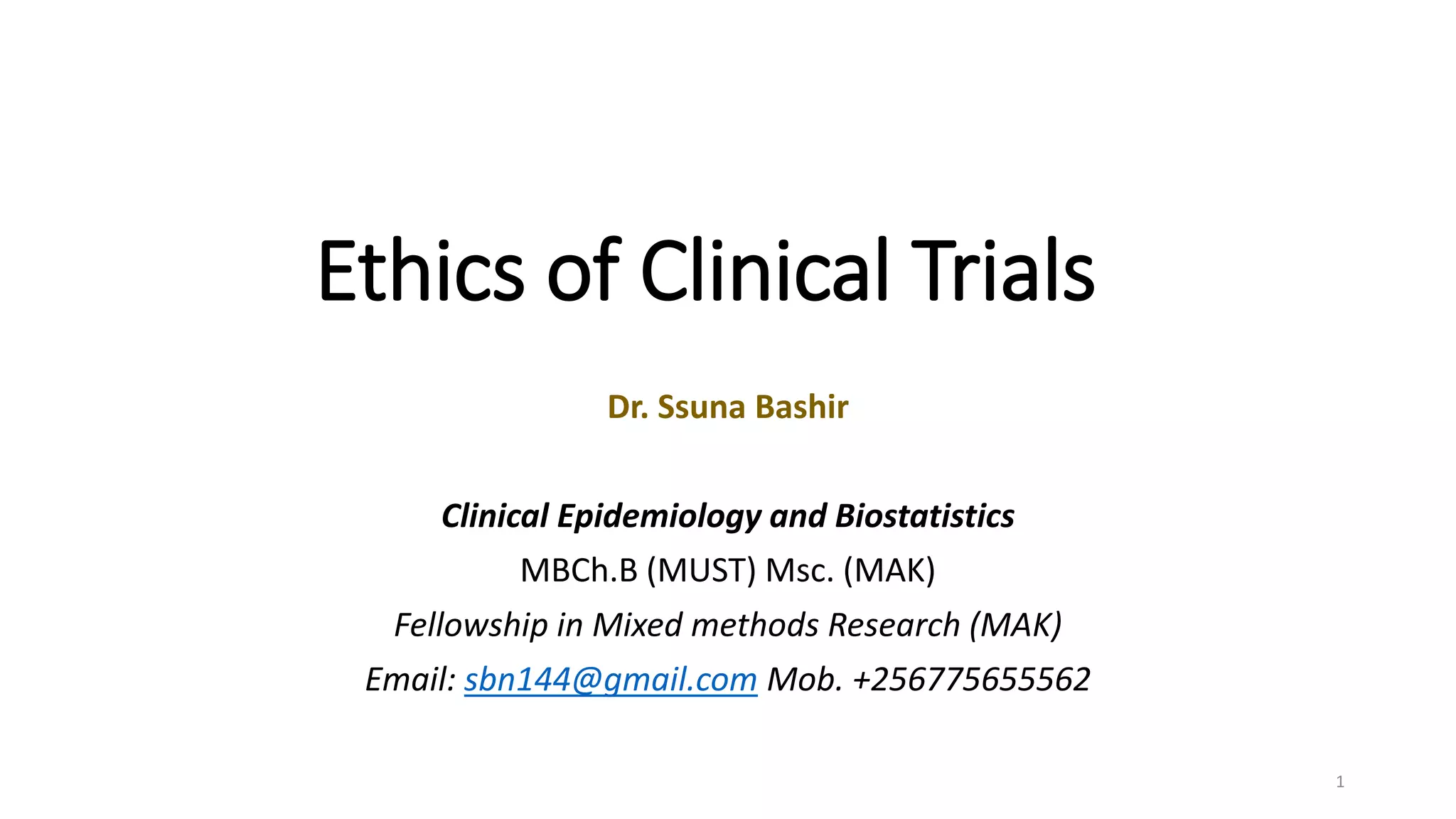 Ethics of clinical trials | PPTX