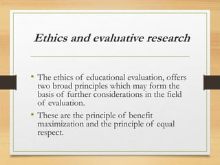 Ethics of education and social research | PPTX