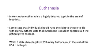 Ethics of euthanasia and human dignity | PPTX