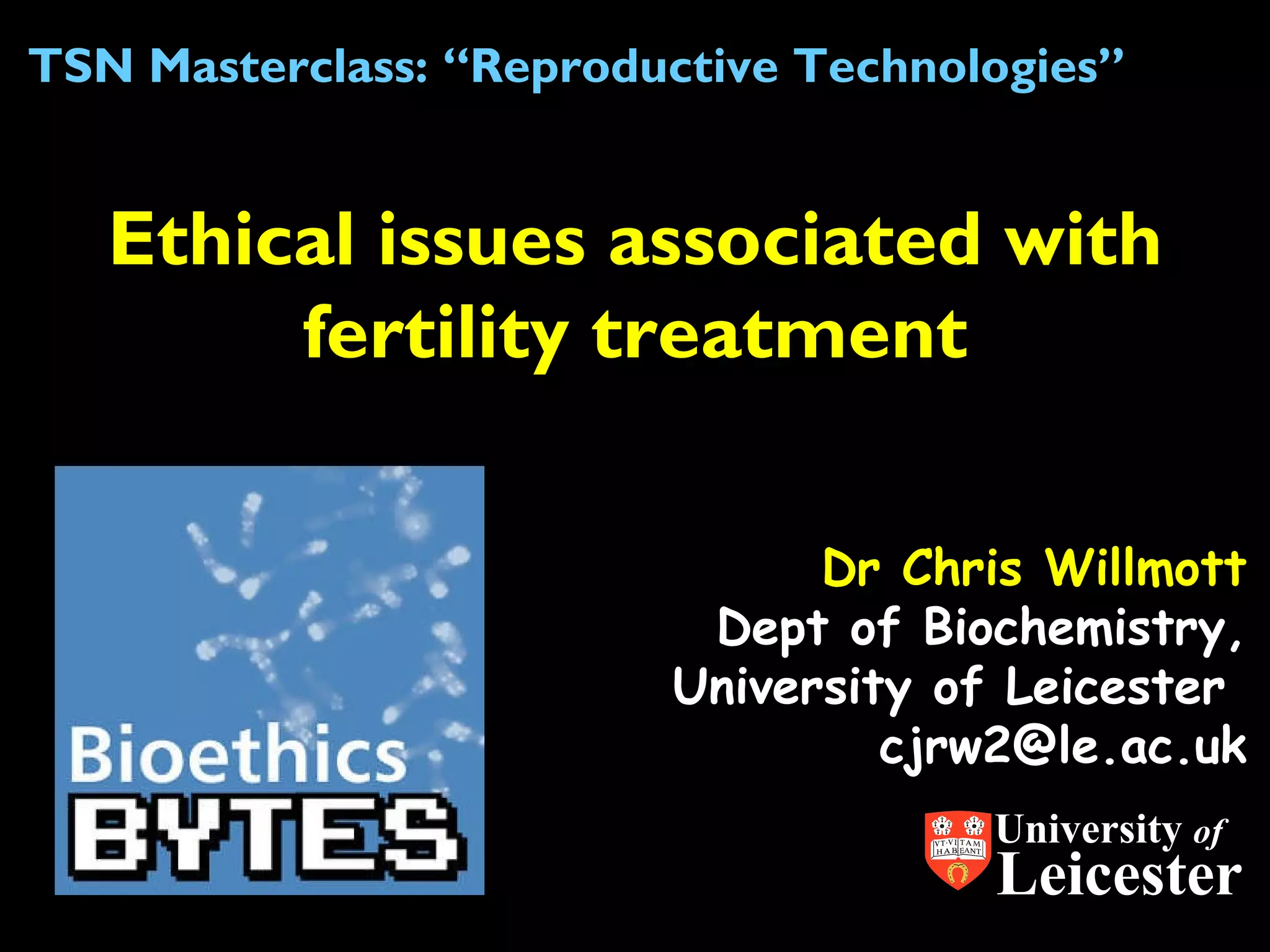Ethical issues associated with fertility treatment | PPT