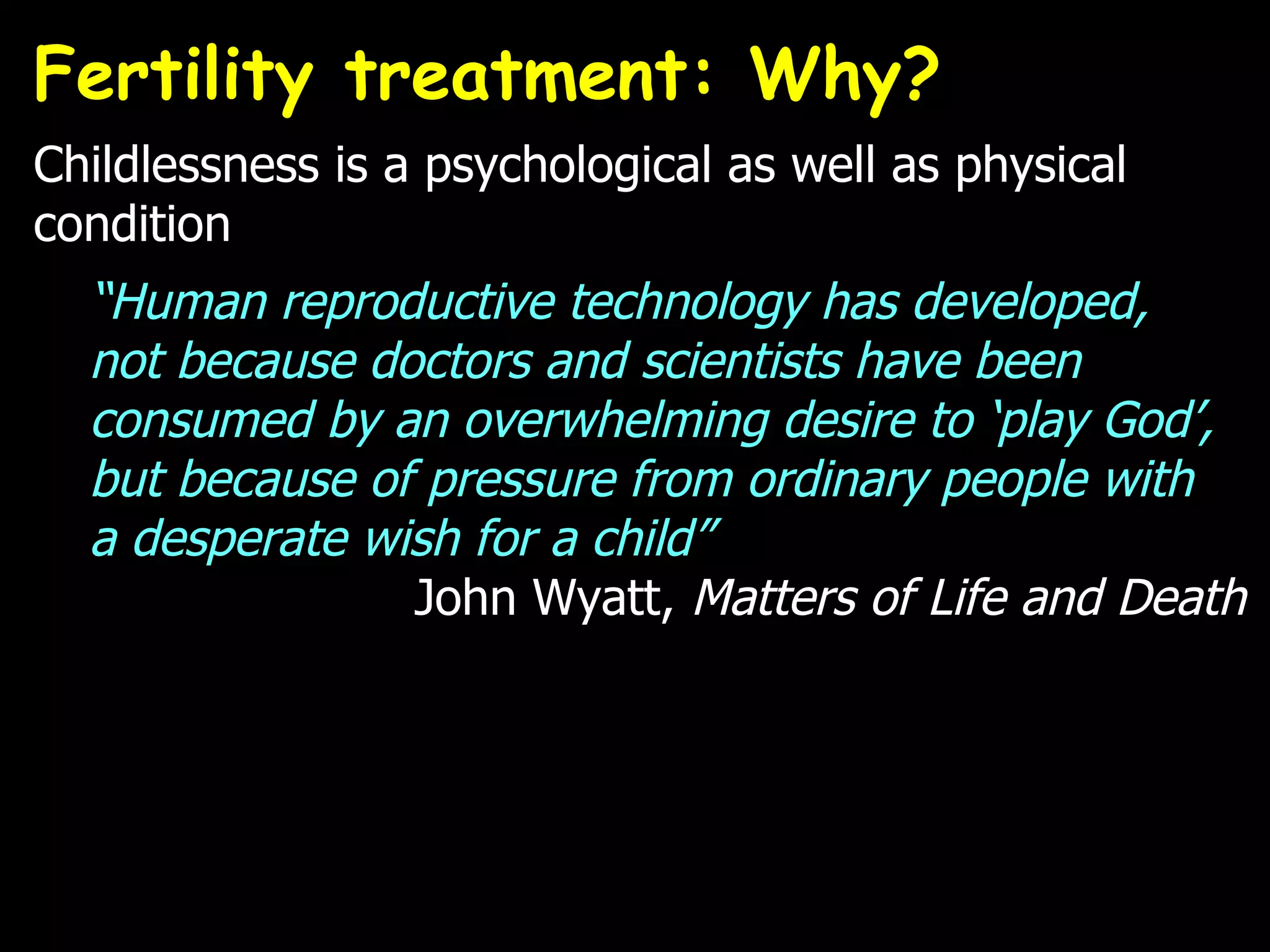 Ethical issues associated with fertility treatment | PPT