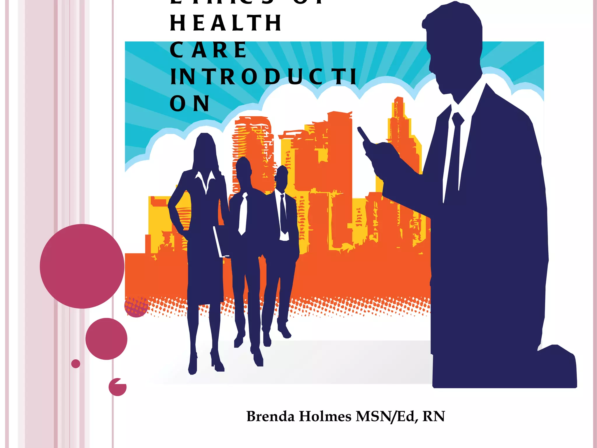 Ethics of health care introduction | PPT