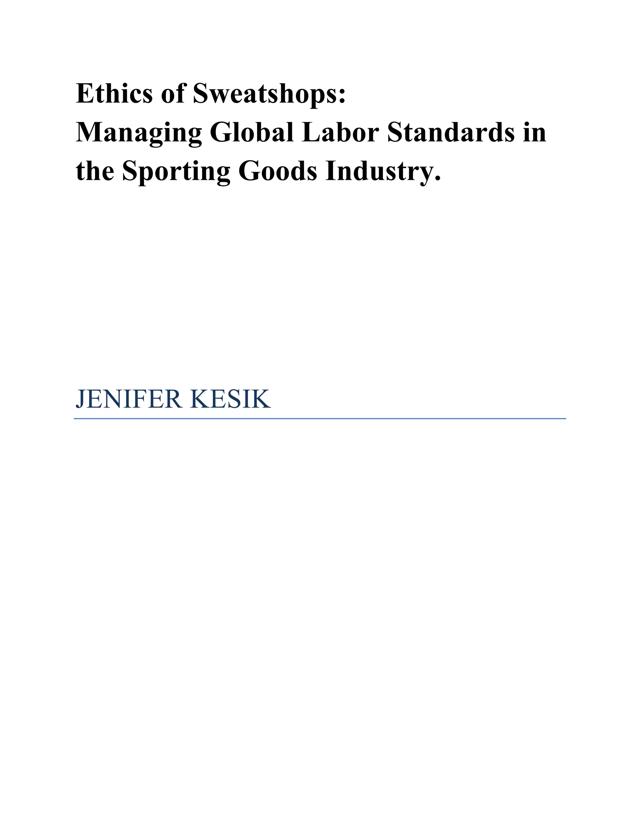 Ethics of Sweatshops: Managing Global Labour Standards in the Sporting ...