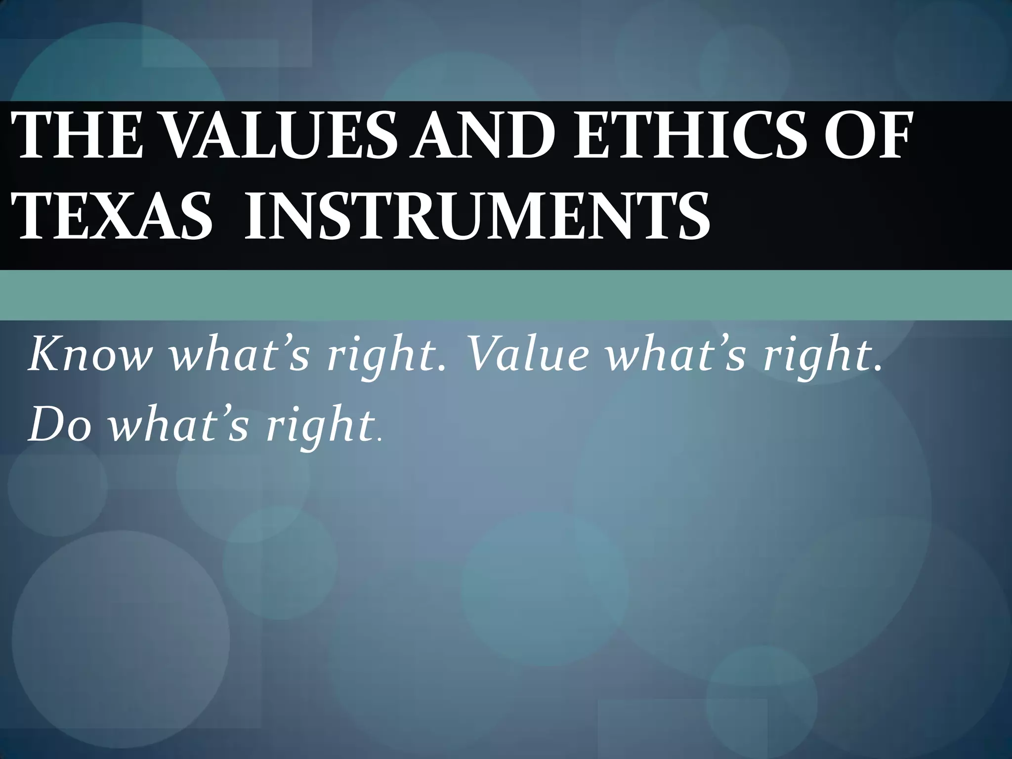 Ethics of texas instruments | PPTX