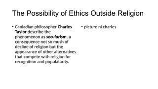 ETHICS OUTSIDE RELIGION ethics outside religion.pptx