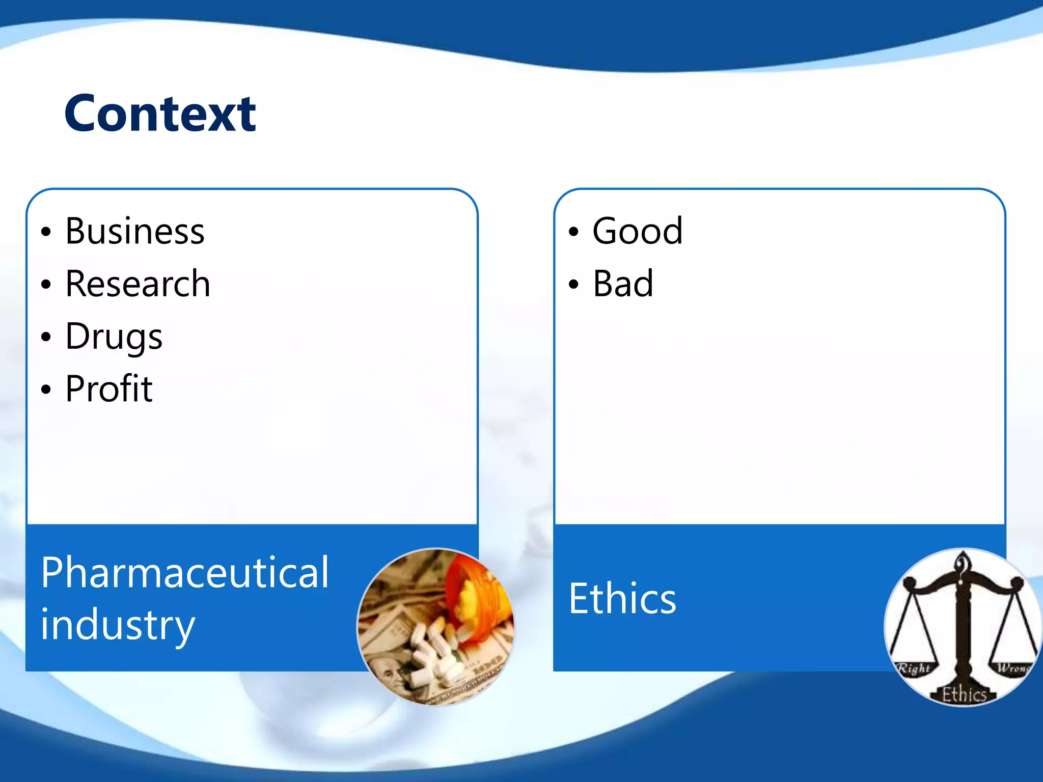 Ethics & pharmaceutical industry | PPTX