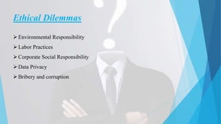 Ethical Dilemmas in Business | PPTX | Business | Business and Finance
