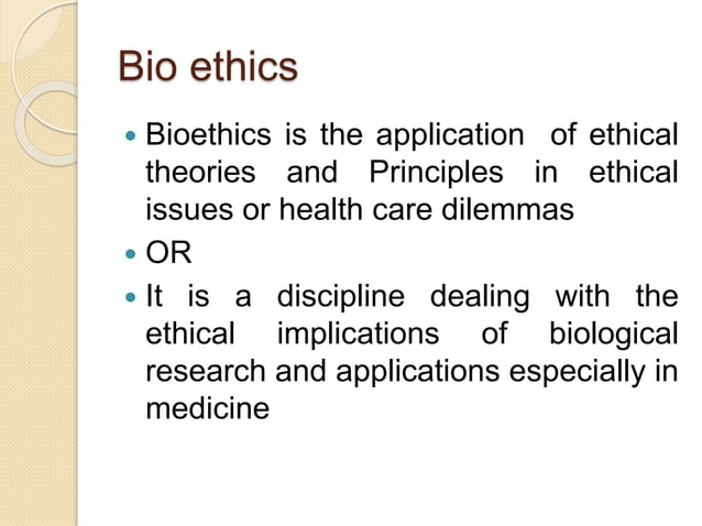 ethics and bioethics | PPTX | Health Insurance | Insurance