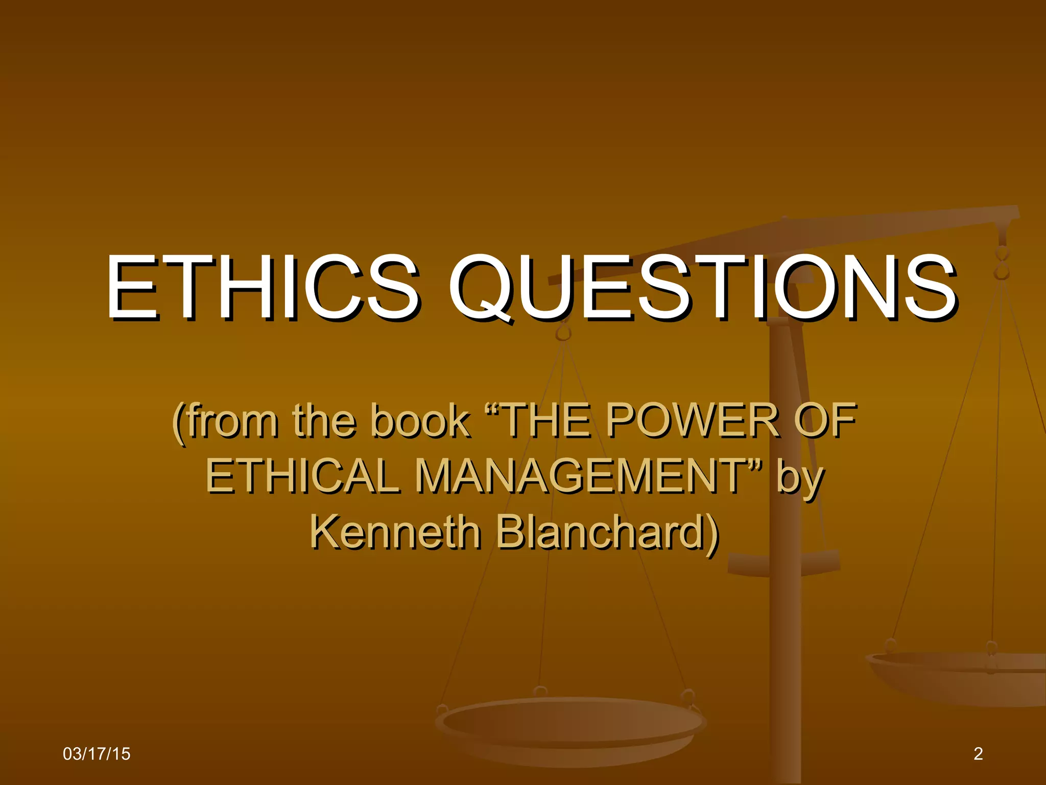 Ethics Questions | PPT
