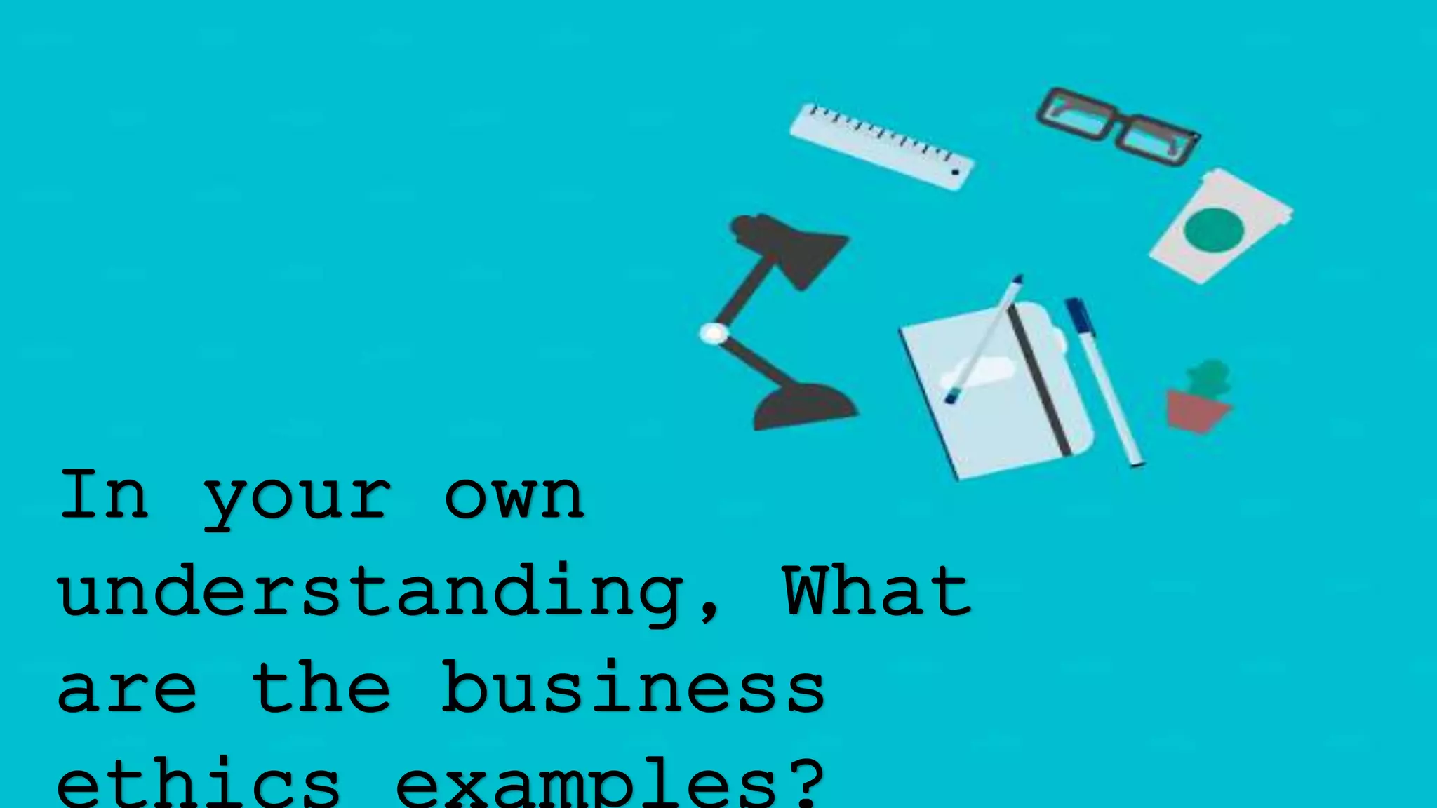 Ethics, Roles, and Responsibilities of Entrepreneur (PPT) | PPTX