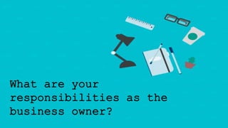 Ethics, Roles, and Responsibilities of Entrepreneur (PPT) | PPTX