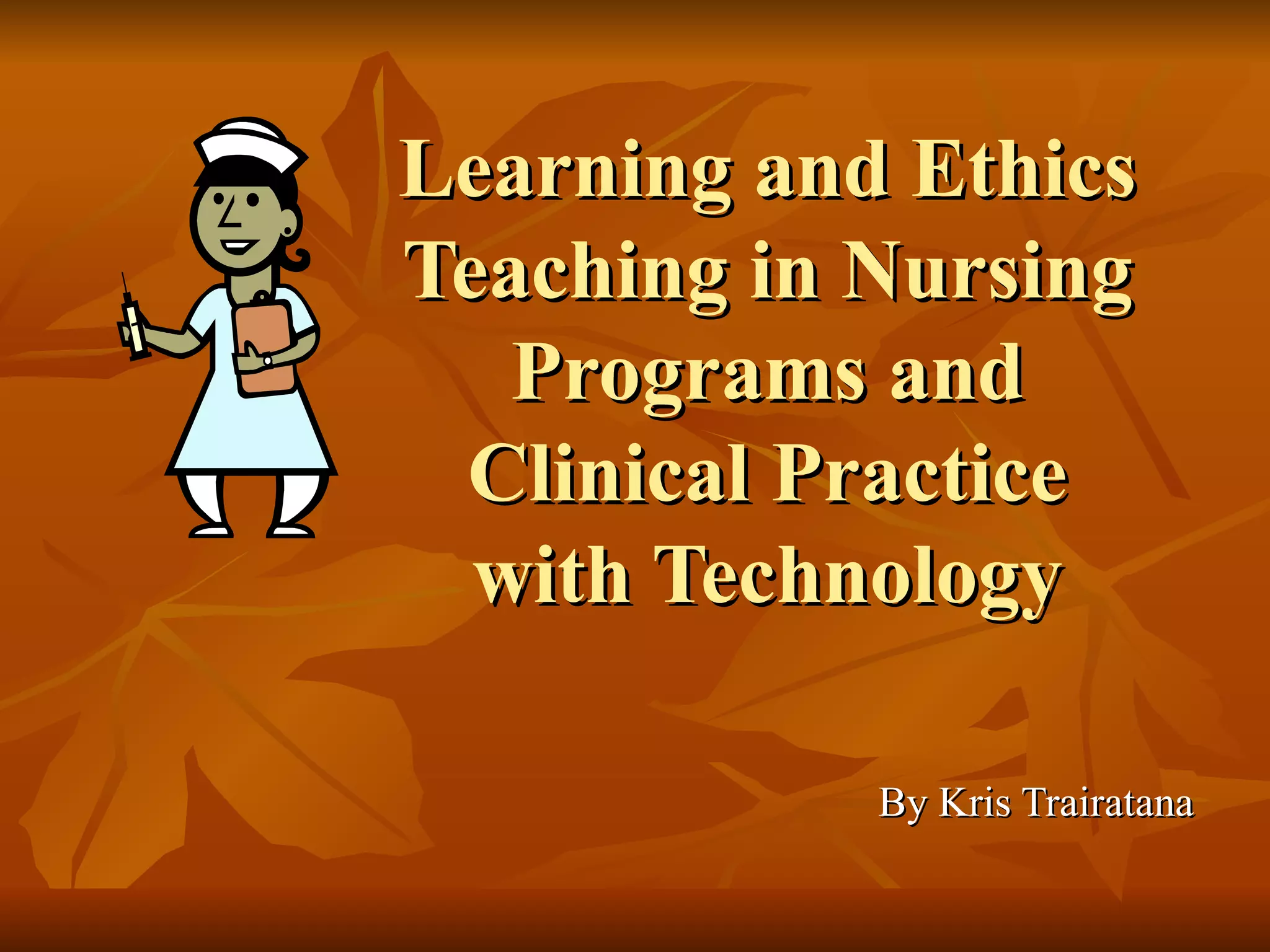 Ethics Teaching In Nursing | PPT