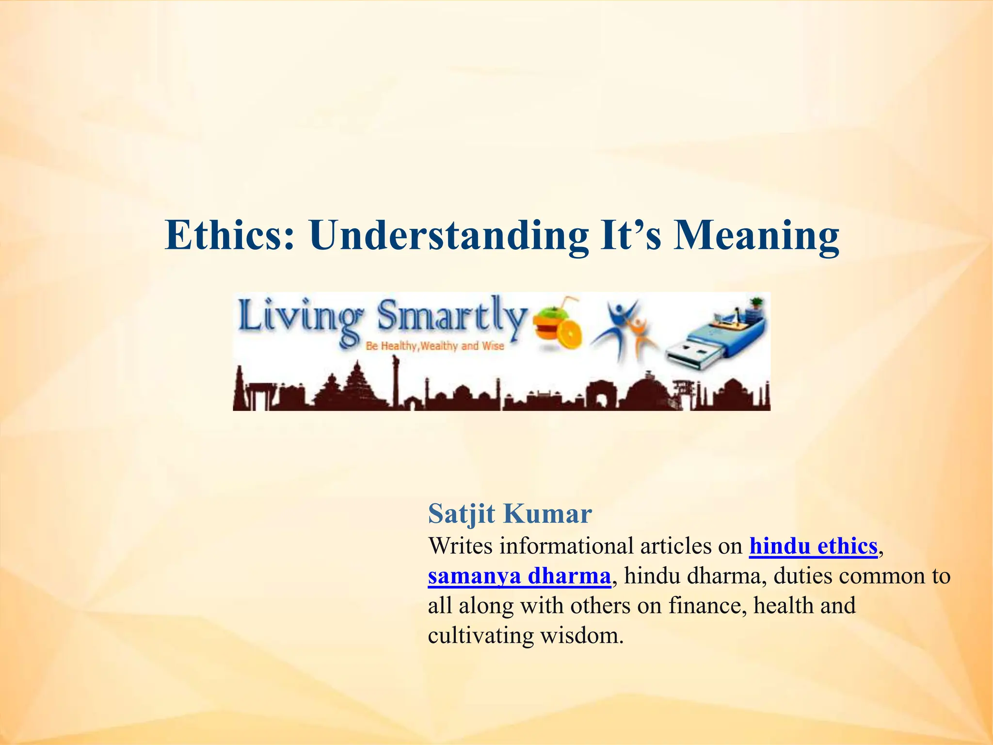 Ethics: Understanding It’s Meaning . | PPT