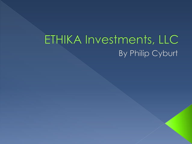 ETHIKA Investments, LLC | PPTX