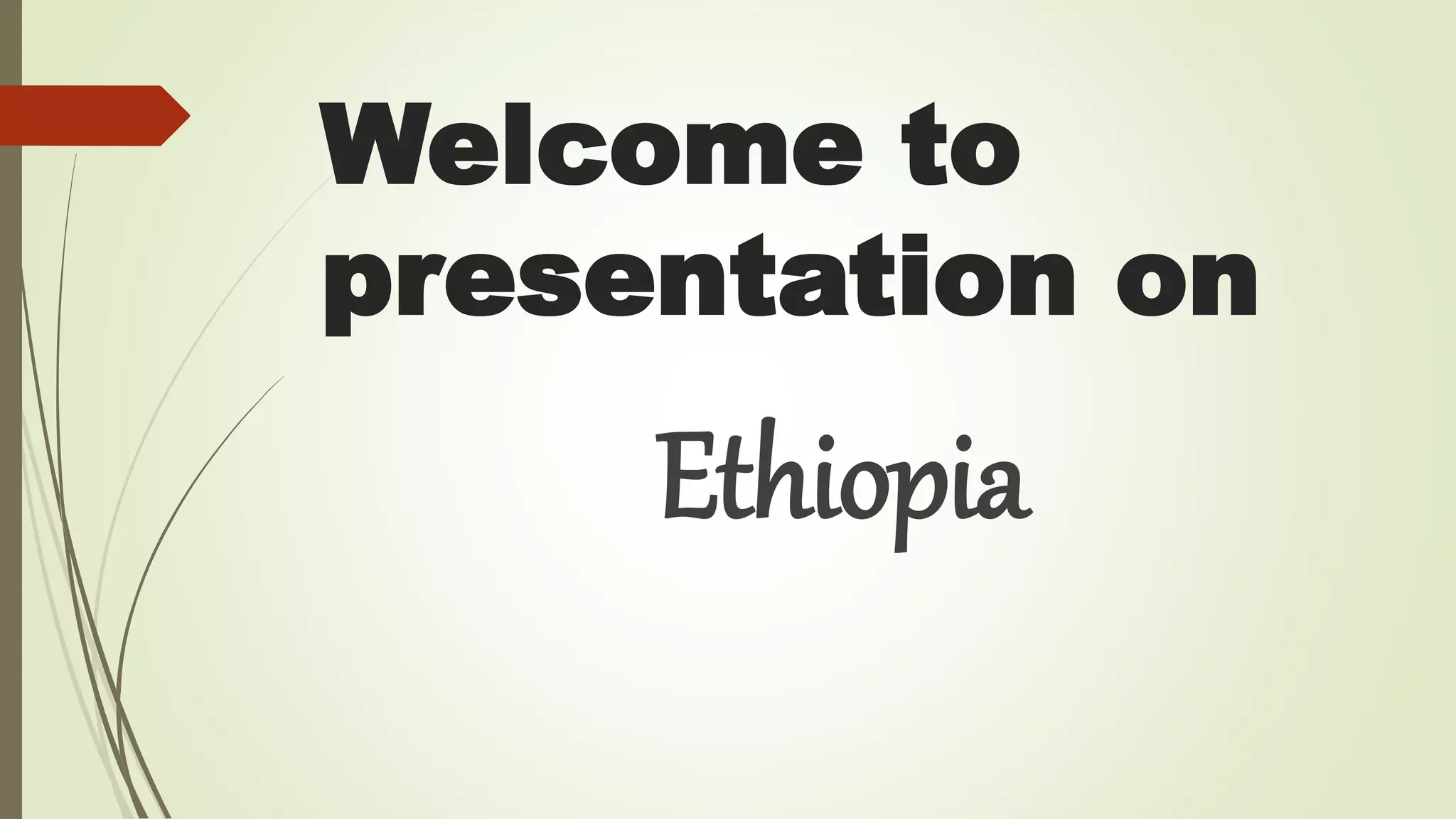 Ethiopia presentation | PPTX