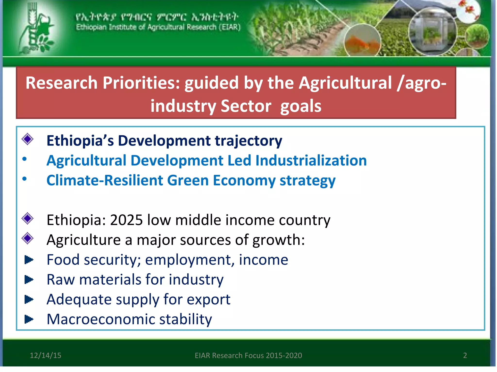 Research focus of Ethiopian Institute of Agricultural Research (EIAR) | PPT