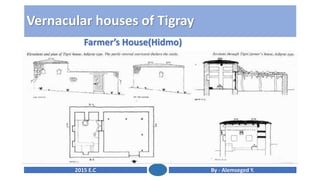 ETHIOPIAN VERNACULAR ARCHITECTURE.pptx | Houses | Real Estate