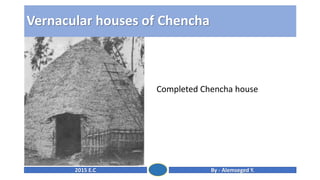 ETHIOPIAN VERNACULAR ARCHITECTURE.pptx