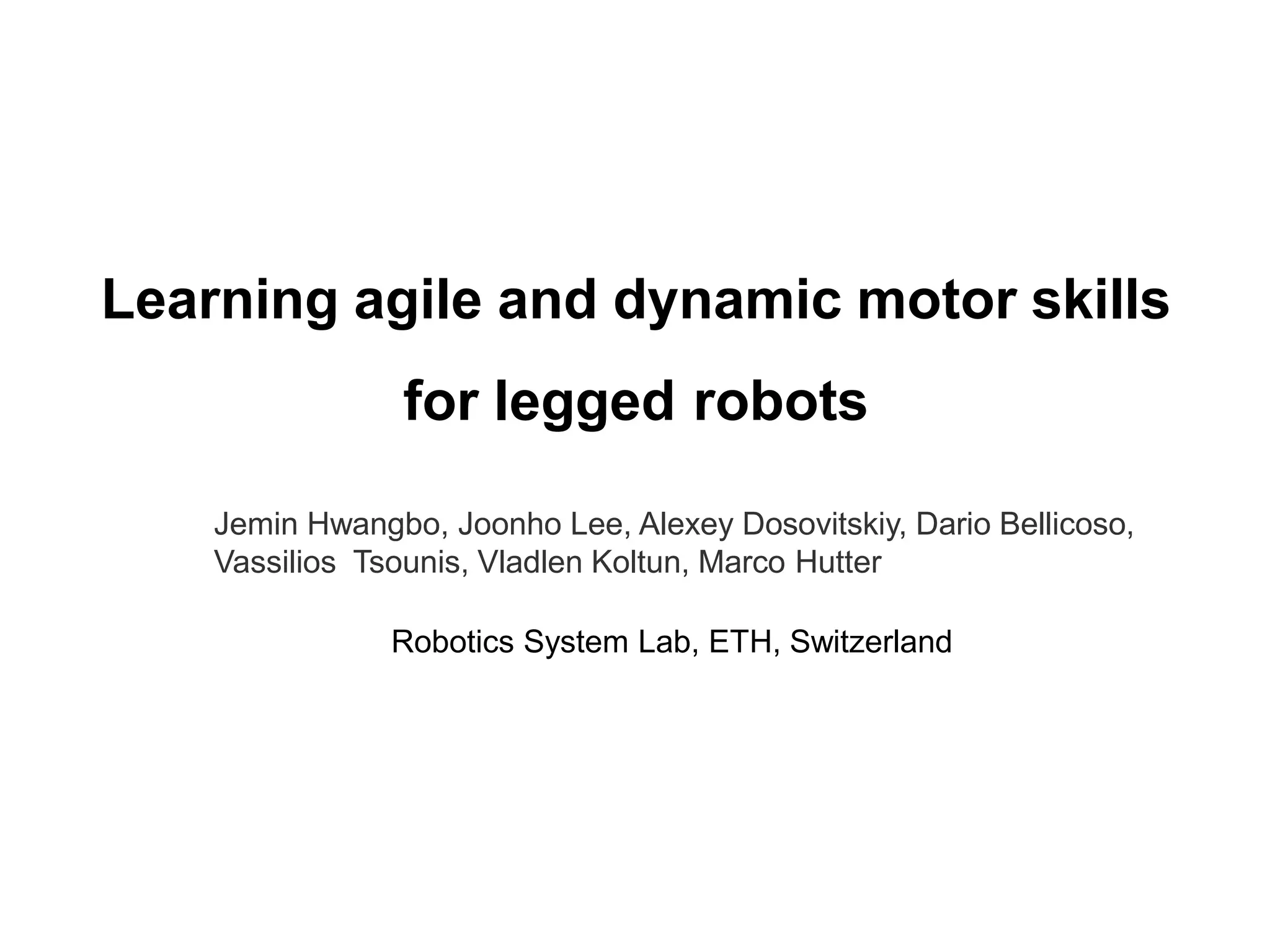 Learning agile and dynamic motor skills for legged robots using deep reinforcement learning | PPT