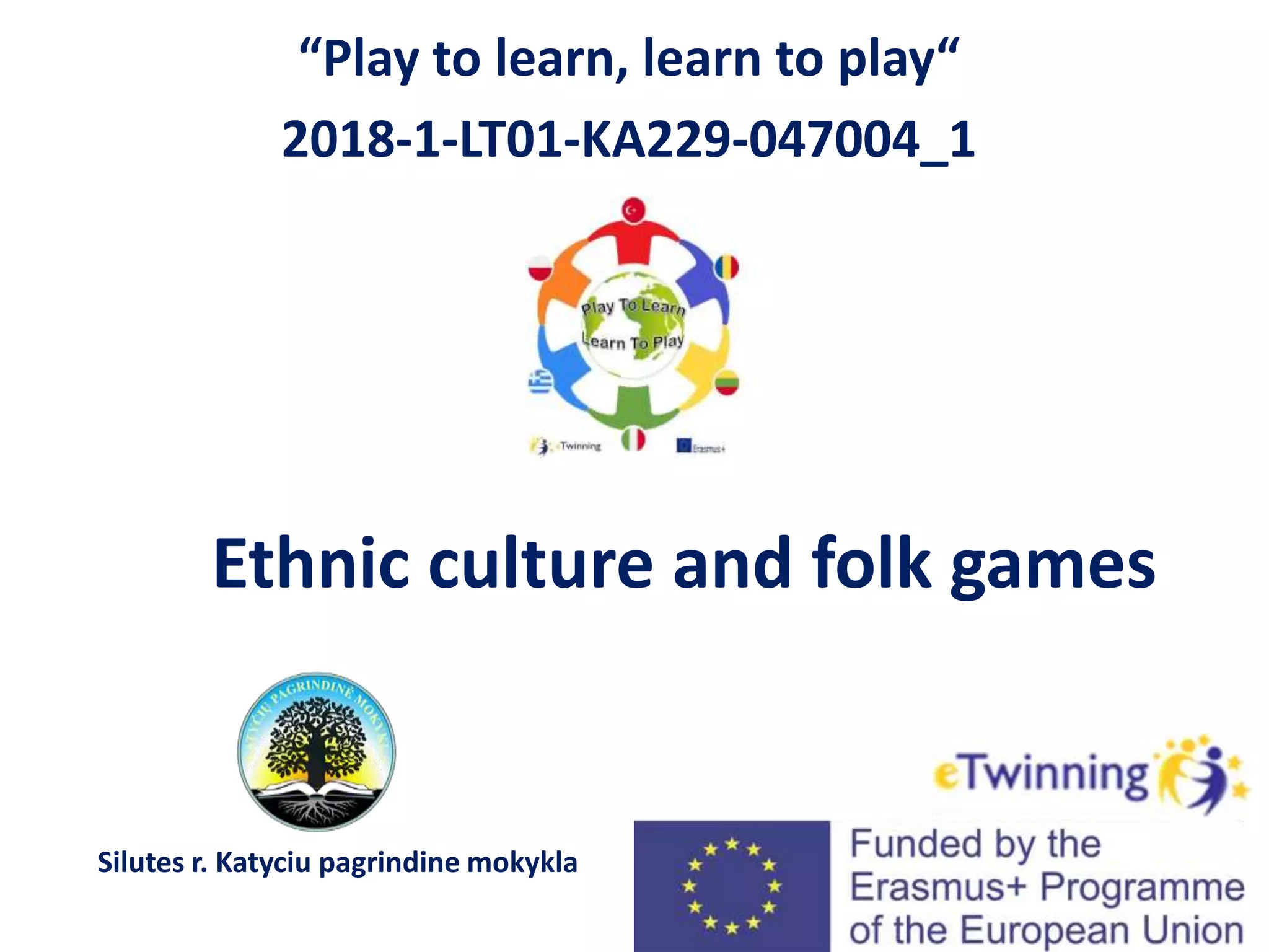 Ethnic culture and games | PPTX