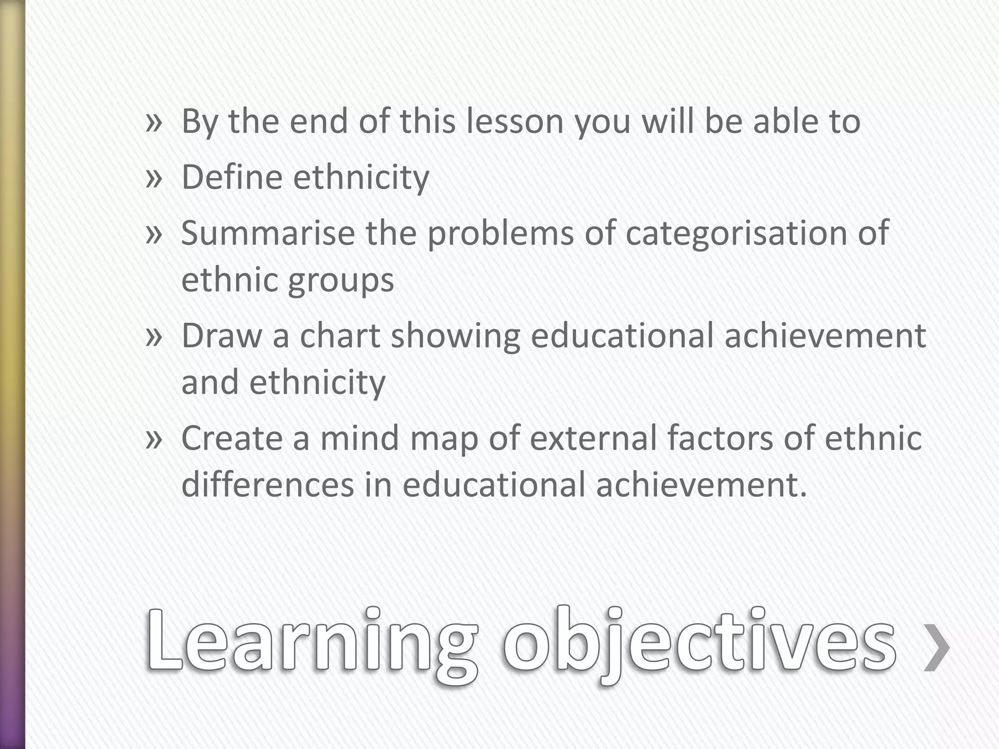 Ethnic differences in educational achievement | PPTX | Education