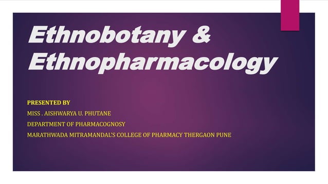 Ethnobotany & Ethnopharmacology.pptx | Herbs and Supplements ...