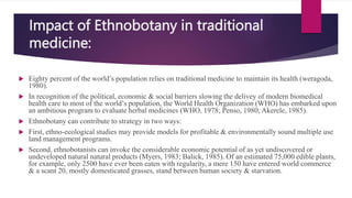 Ethnobotany & Ethnopharmacology.pptx