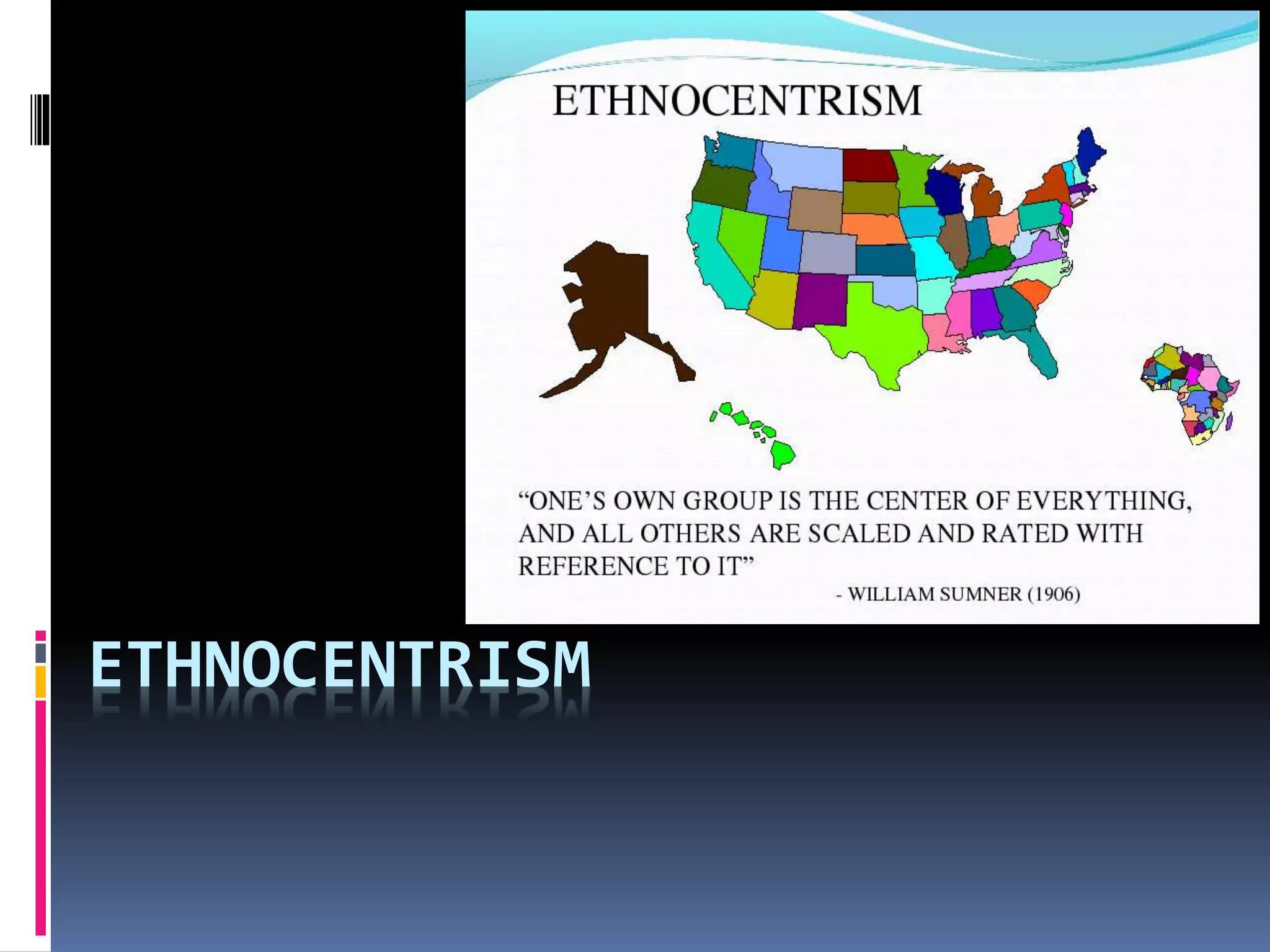 Ethnocentrism | PPTX