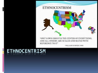 Ethnocentrism | PPTX