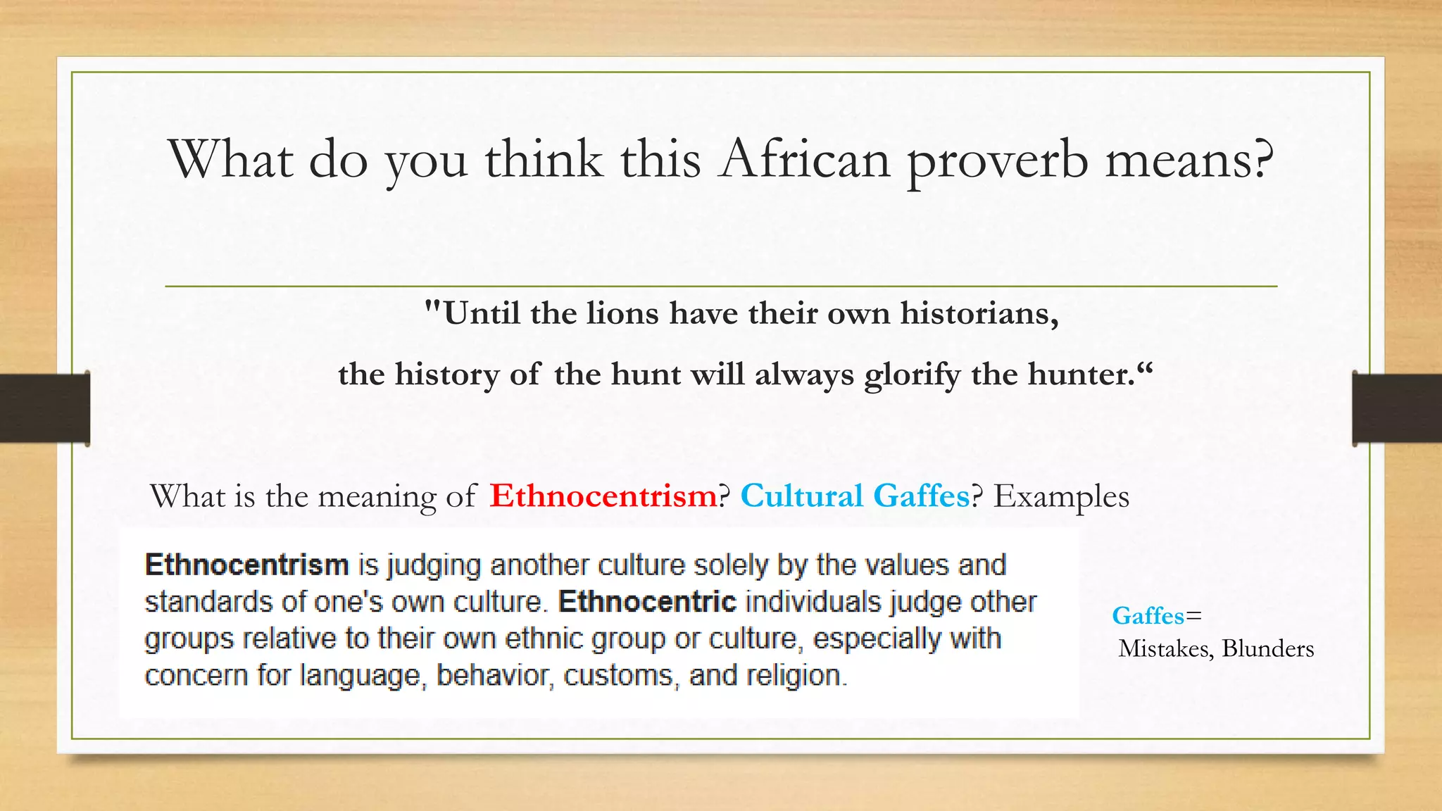 Ethnocentrism and Cultural Gaffes | PPT