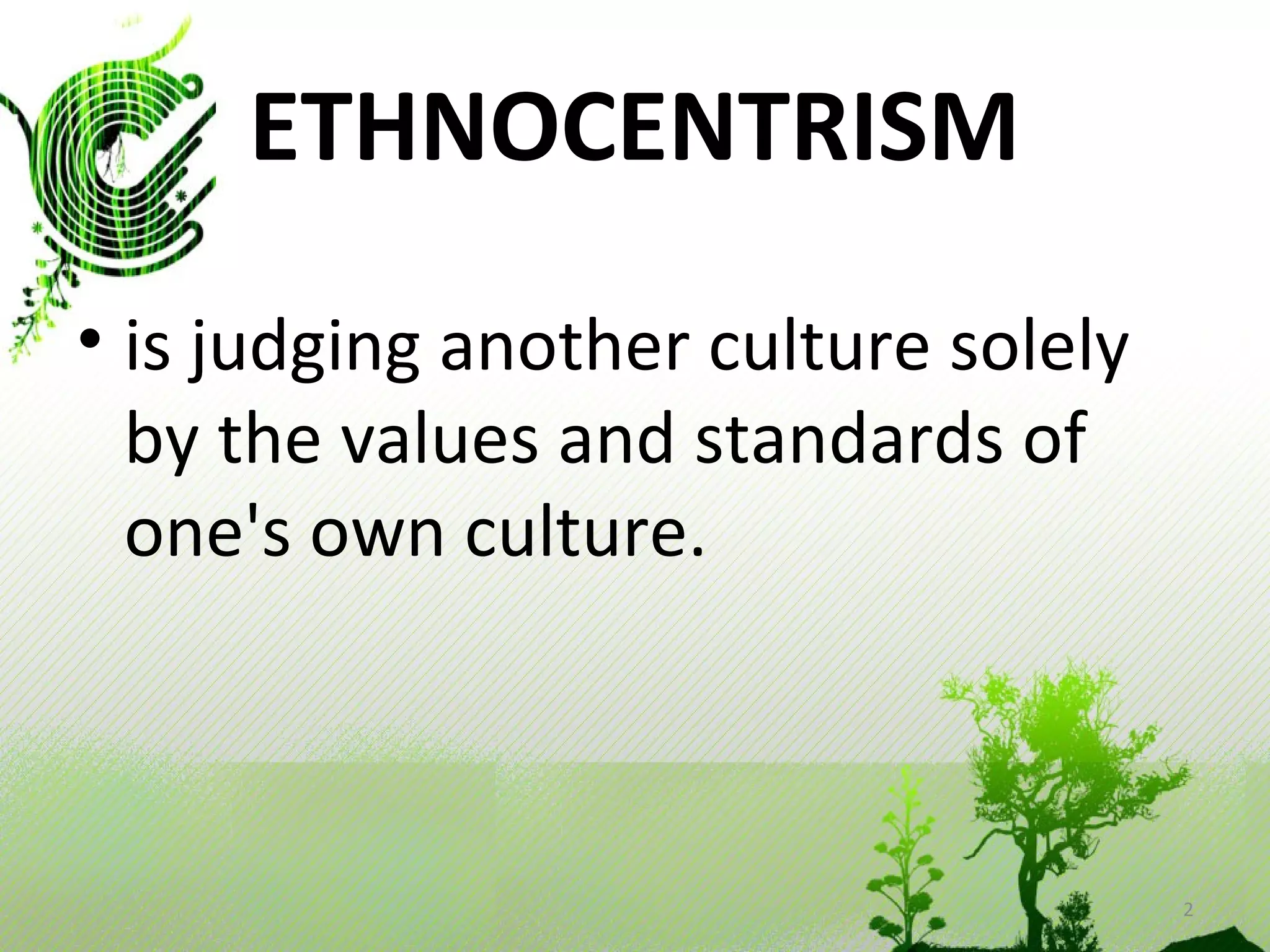 Ethnocentrism and relativism | PPT