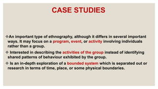 Ethnographic reseach design | PPTX