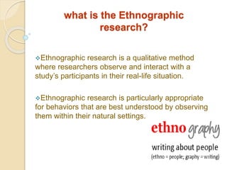 Ethnographic research | PPTX | Education