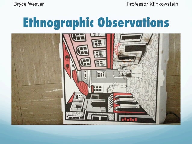 Ethnographic research project | PPT