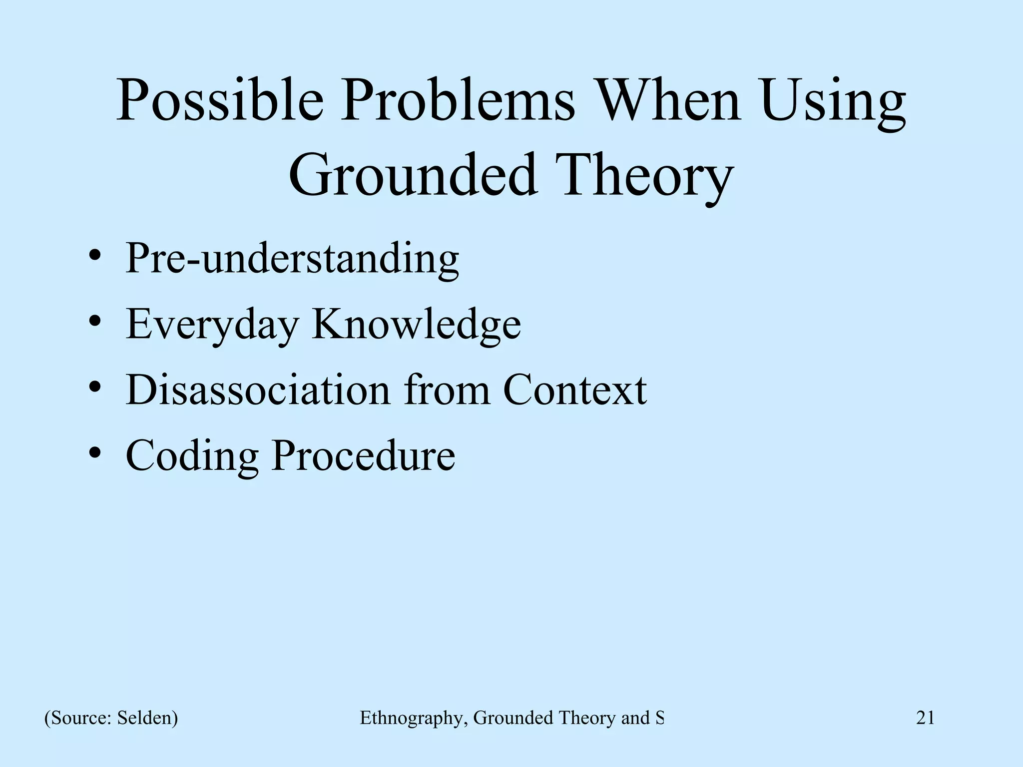 Ethnography, Grounded Theory and Systems Analysis | PPT