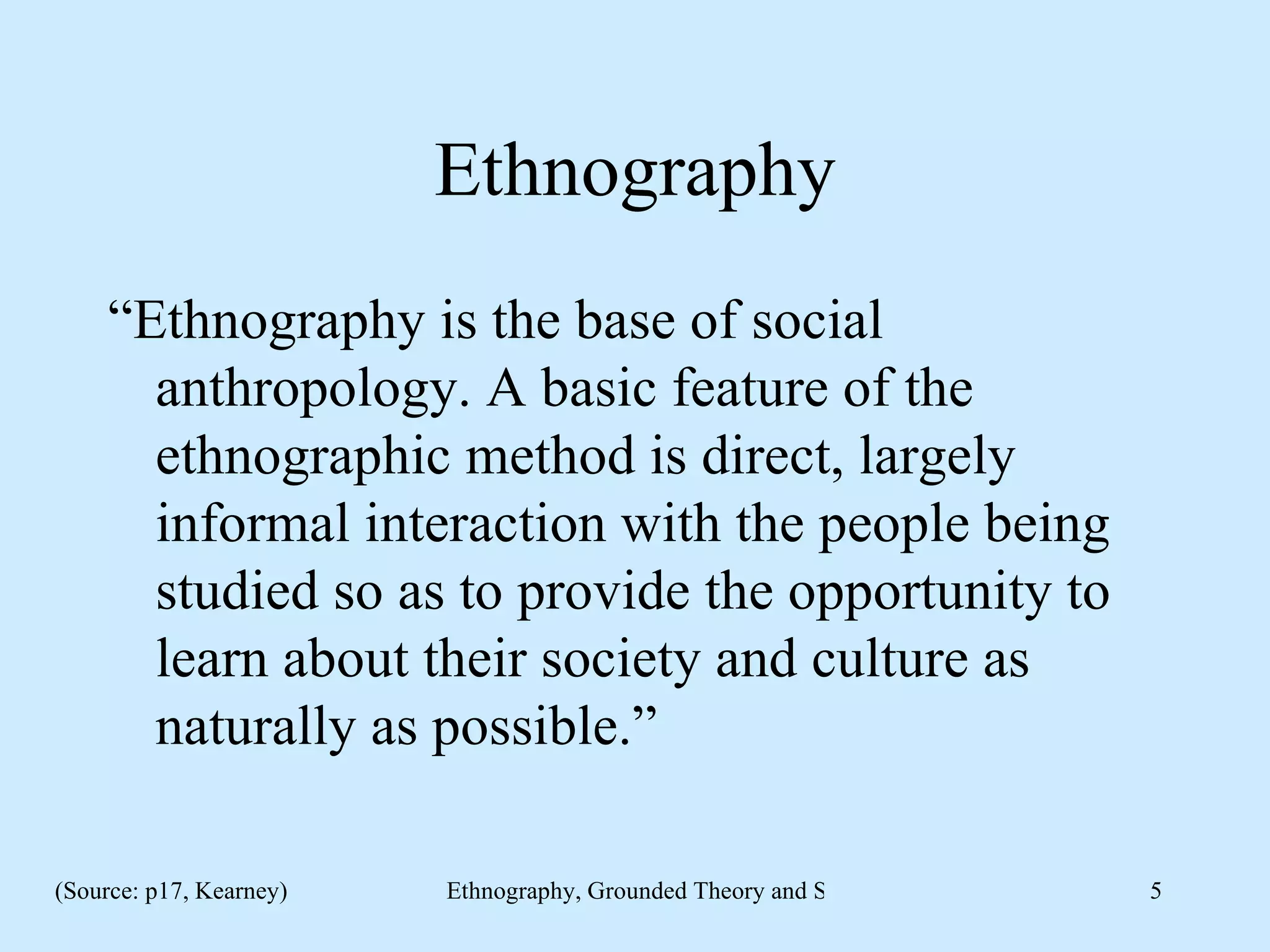 Ethnography, Grounded Theory and Systems Analysis | PPT