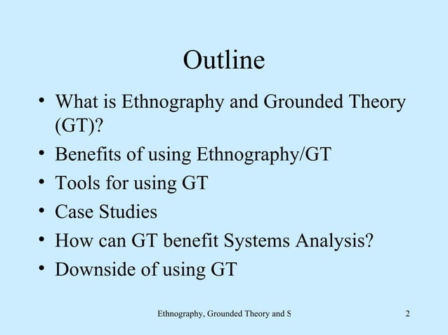 Ethnography, Grounded Theory and Systems Analysis | PPT