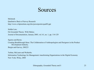 Ethnography, Grounded Theory and Systems Analysis | PPT