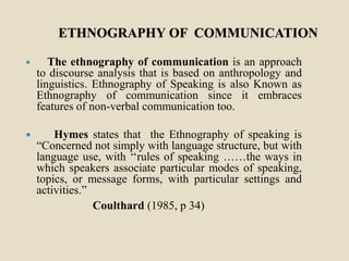 Ethnography of communication | PPTX