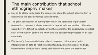 ETHNOGRAPHY RESEARCH by esmeralda ferrer | PPTX