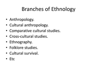 Ethnology Definition Meaning Importance.pptx