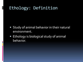 Ethology: Development of Animal Behavior | PPTX
