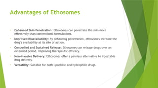 Ethosomes- Formulation and skin penetration enhancement.pptx