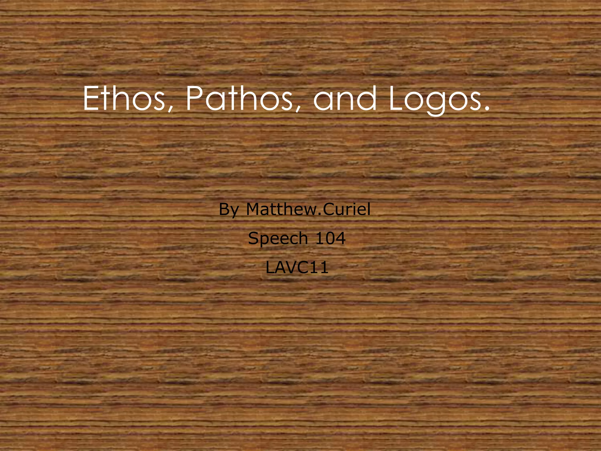 Ethos, pathos, and logos | PPTX