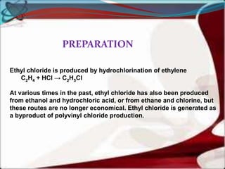 ethylchloride-140313091431-phpapp02.pdf