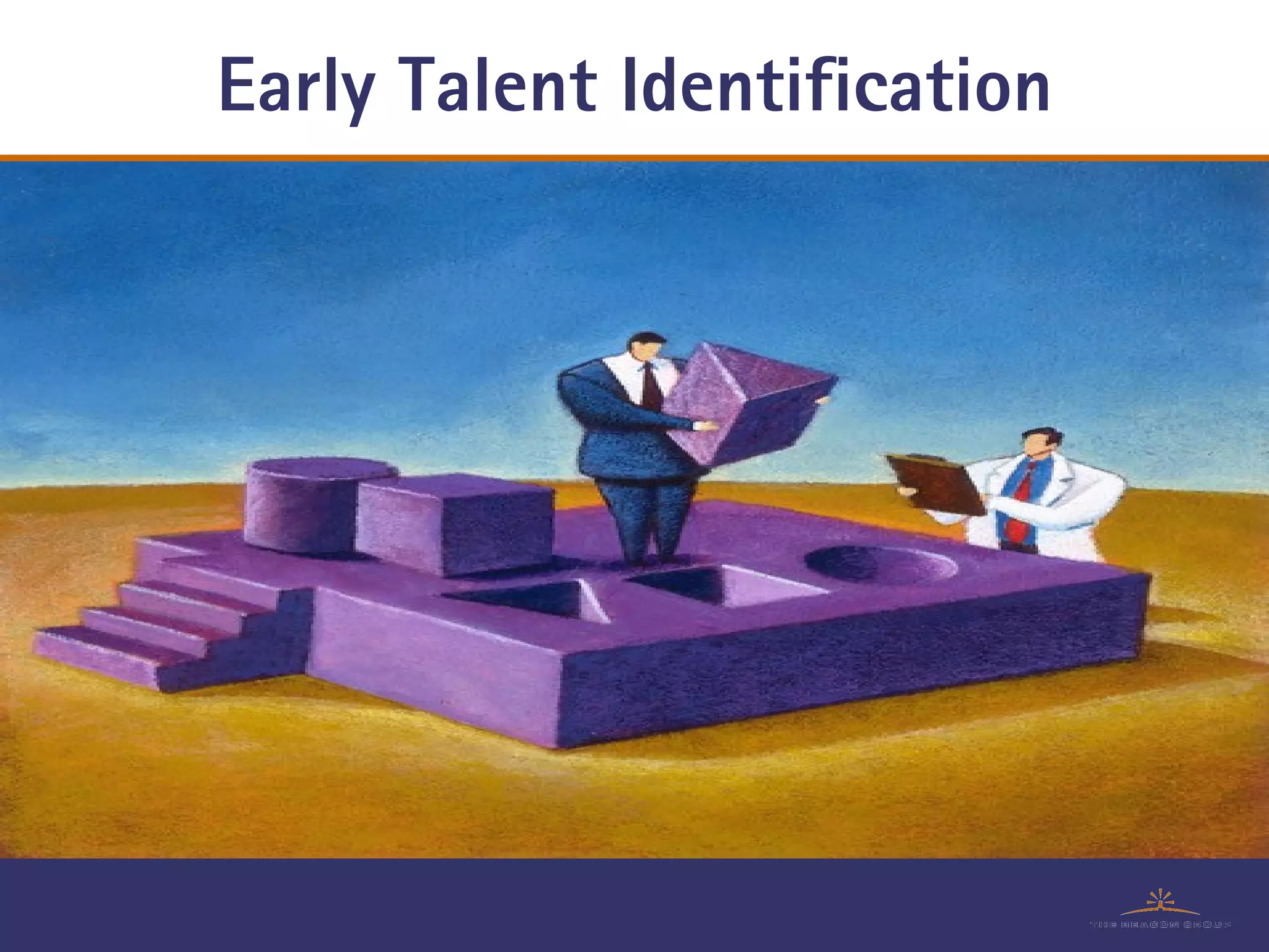 The Beacon Group Early Talent Identification | PPT